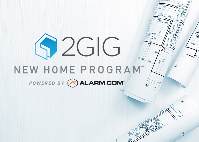 Introducing the 2GIG New Home Program™ powered by Alarm.com | 2GIG